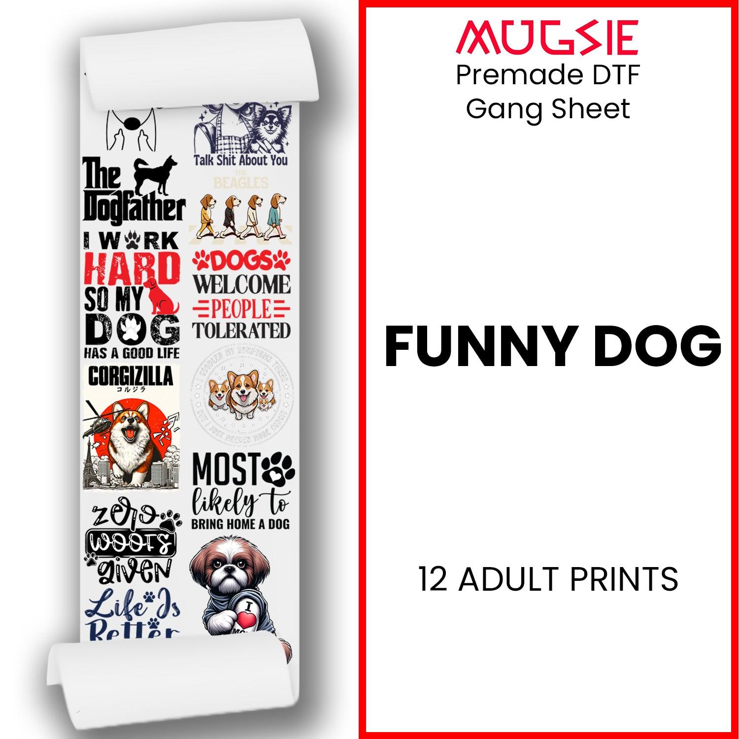 Showcase Your Love for Dogs with Funny Dog DTF Transfer Gang Sheets ...