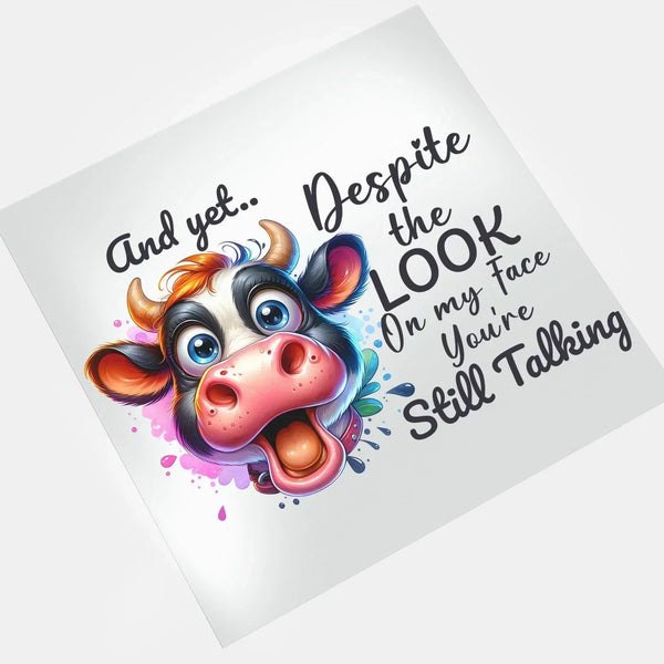 Cow Enthusiasts: Despite The Look On My Face You're Still Talking DTF ...