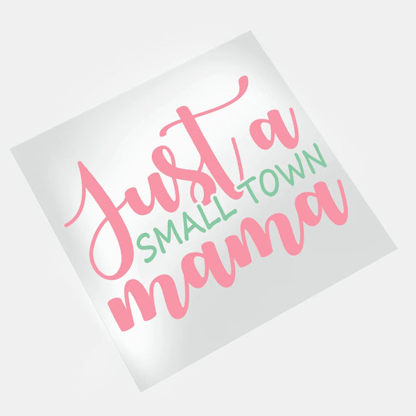Small Town USA: Just A Small Town Mama - DTF Transfer - Direct-to-Film ...