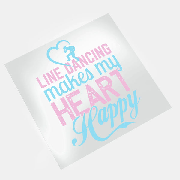 Line Dancing: Line Dancing Makes My Heart Happy - DTF Transfer - Direct ...
