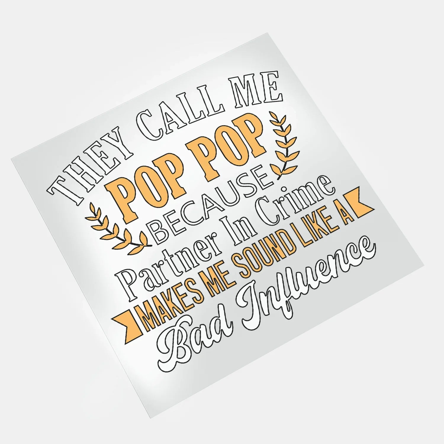 Grandpa Tribute: They Call Me Pop Pop Because Partner in Crime Sounds ...